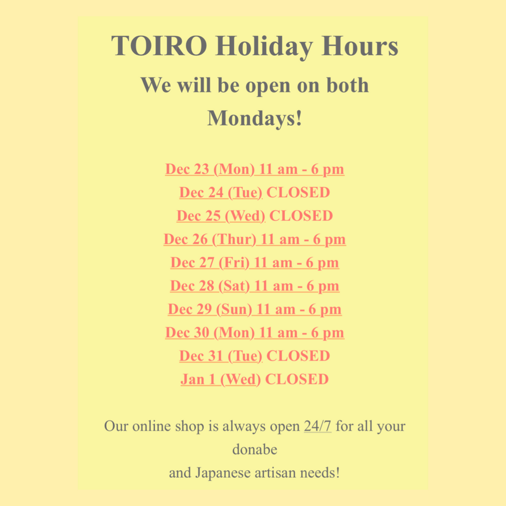 TOIRO Holiday Hours - We are open on both Mondays!